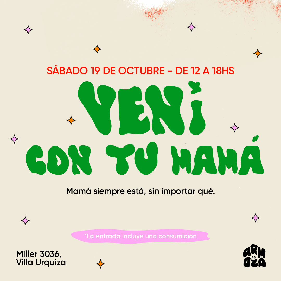 Vení con tu mamá | Centro Cultural Armoza